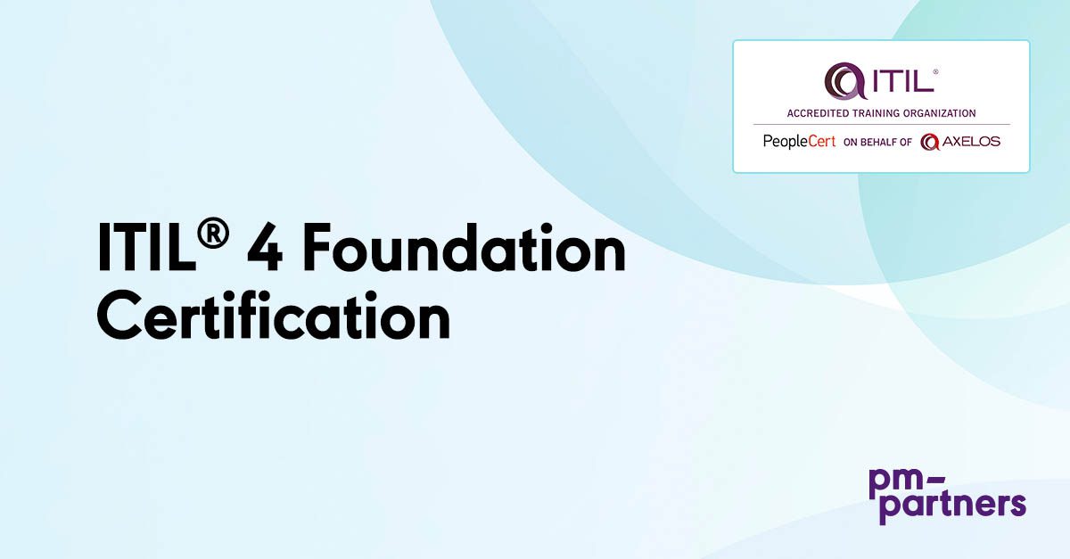 ITIL® Foundation Certification course - PM Partners group