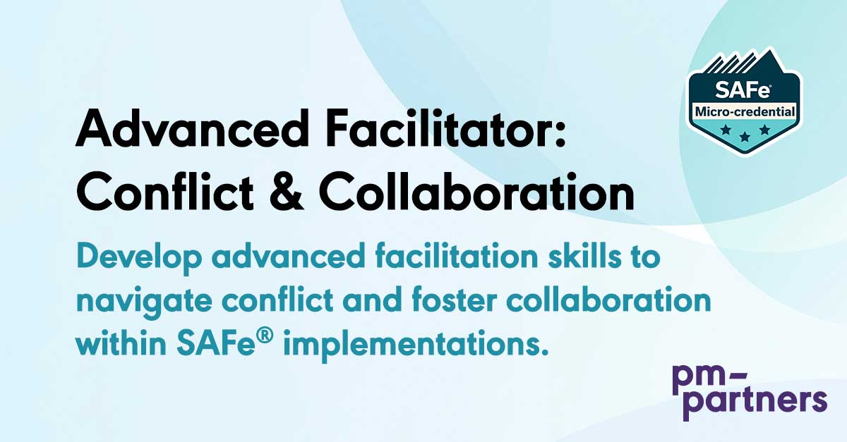 Advanced Facilitator: Conflict & Collaboration